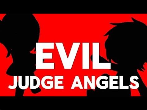 Evil Creepypasta Past Judge Angels Tw Blood Youtube