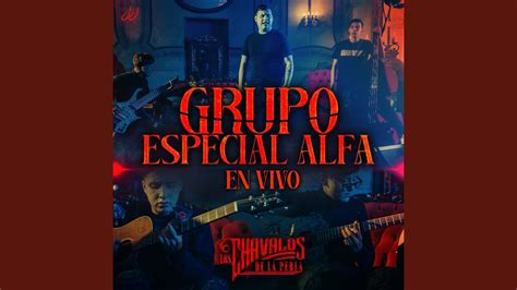 Grupo Especial Alfa En Vivo YouTube Music