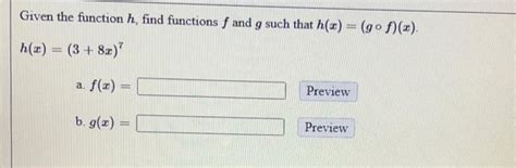 Solved Given The Function H Find Functions F And G Such Chegg