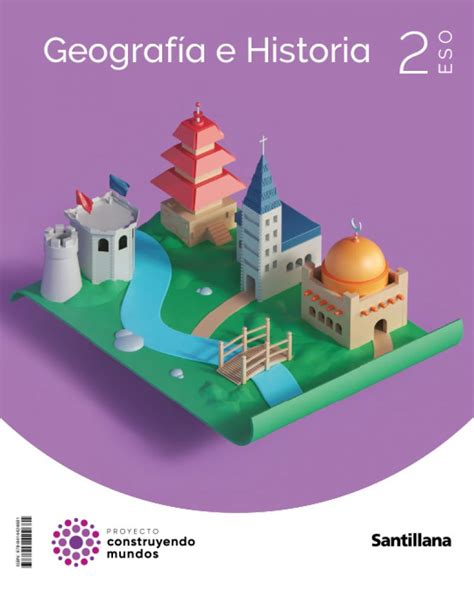 GEOGRAFIA E HISTORIA 2 ESO CONSTRUYENDO MUNDOS VARIOS AUTORES