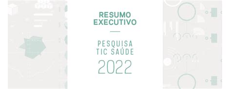 Cetic Br Resumo Executivo Pesquisa Sobre O Uso Das Tecnologias De