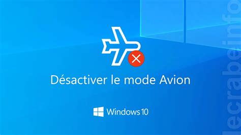 Désactiver le mode Avion sur Windows 10 Le Crabe Info