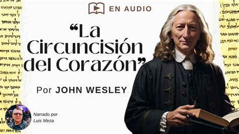 La Circuncisi N Del Coraz N John Wesley Romanos Youtube