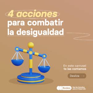 4 Acciones Para Combatir La Desigualdad REDES