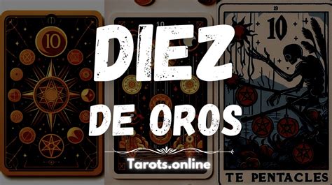 Significado del 10 de Oros en el TAROT Guía 2024