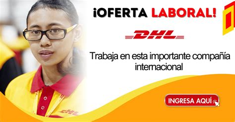 TRABAJOS EN DHL Informate De La Convocatoria De Trabajos CHAMBA