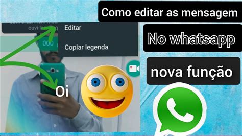 Como editar as mensagens enviadas no whatsapp nova função YouTube