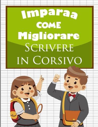 Imparaa Come Migliorare Scrivere In Corsivo Libri Di Scrittura Corsiva