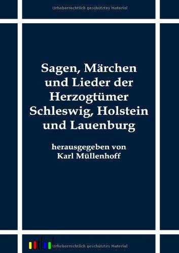 Sagen Märchen und Lieder der Herzogtümer Schleswig Holstein und