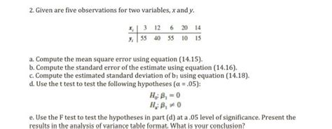 solved 2 given are five observations for two variables x