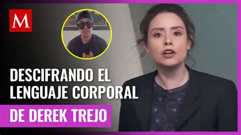 Maryfer Centeno Analiza Lenguaje Corporal De Derek Trejo Grupo Milenio