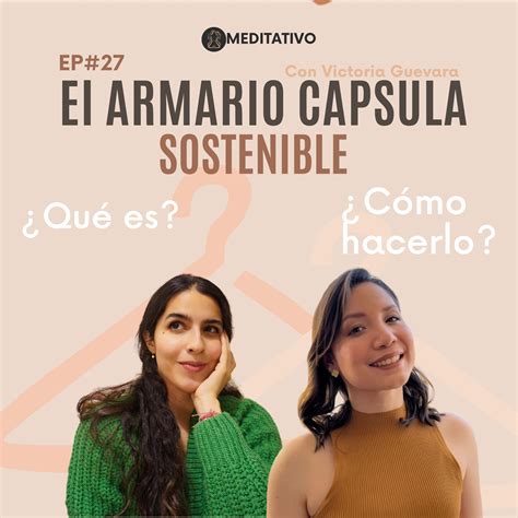 Armario cápsula sostenible Qué es y cómo conseguirlo MEDITATIVO EP 27