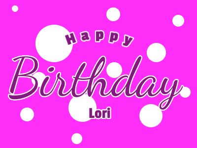 Happy Birthday Lori Gifs