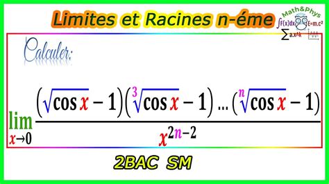 Limite de Fonction Racine nième Limites et Continuité 2 bac SM