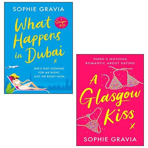Sophie Gravia 2 Books Collection Set A Glasgow Kiss What Happens In Dubai Sophie Gravia