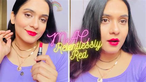 Mac Relentlessly Red Lipstick Review Most Beautiful Shade For Indian