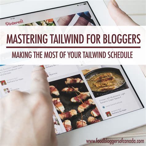 Mastering Tailwind Making The Most Of Your Tailwind Schedule Food