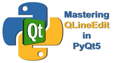 mastering qlineedit in pyqt5