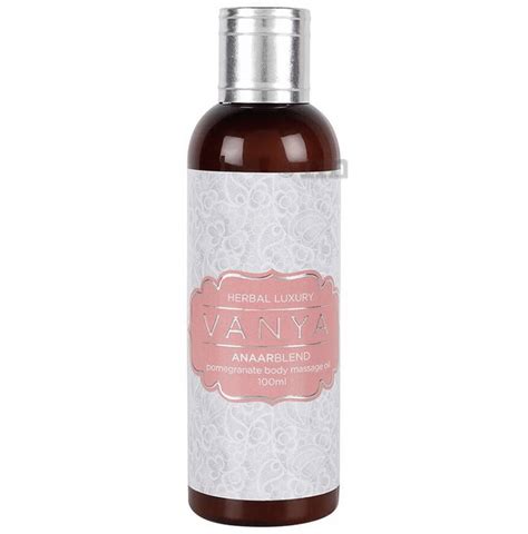 Vanya Anaarblend Body Massage Oil Buy Bottle Of 1000 Ml Oil At Best Price In India 1mg