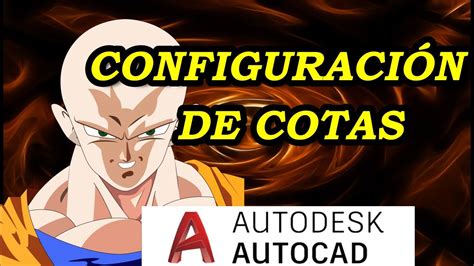 004 Configuración de COTAS en AutoCAD YouTube