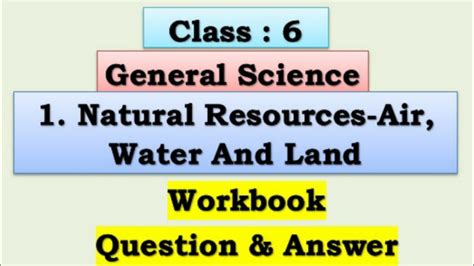 Natural Resources Air Water And Land Workbook Question And Answer