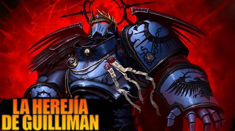 LA HEREJÍA DE ROBOUTE GUILLIMAN YouTube