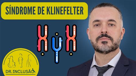 SÍNDROME DE KLINEFELTER O QUE É CAUSAS SINTOMAS TRATAMENTO DICAS