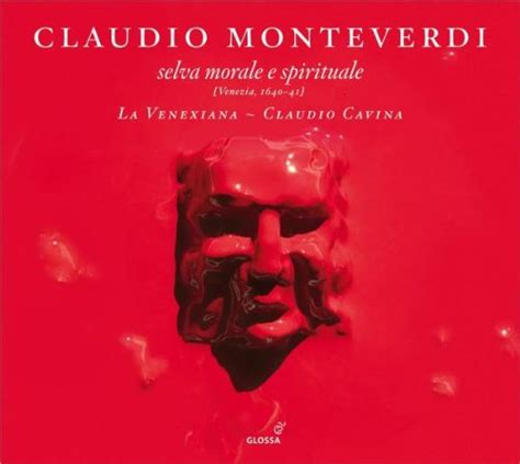 La Venexiana Claudio Cavina Claudio Monteverdi Selva Morale E