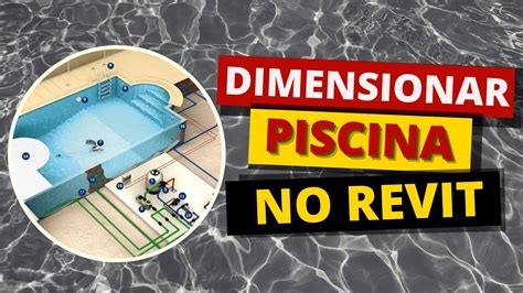 PROJETO DE PISCINA NO REVIT ATUALIZAÇÃO DO TEMPLATE YouTube