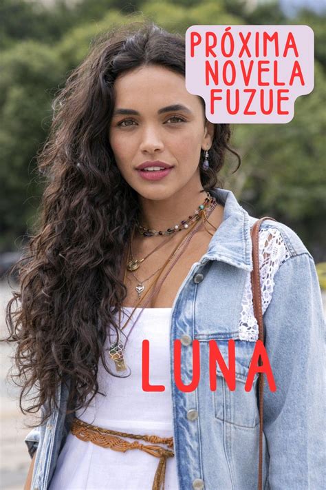 Saiba tudo sobre Luna personagem da próxima novela FUZUÊ Novelas