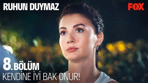 Aşkın Olduğu Yerde İmkansız Diye Bir Şey Yoktur Ruhun Duymaz 8 Bölüm