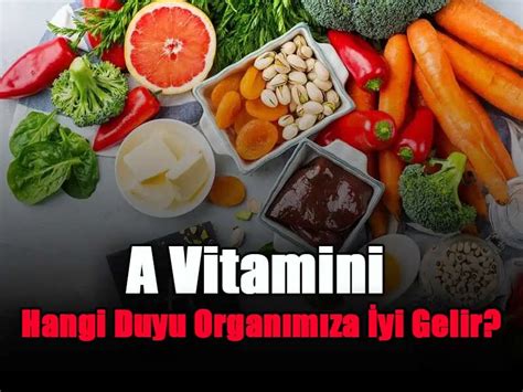 A Vitamini Hangi Duyu Organımıza İyi Gelir Fit ve Form