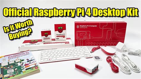 official raspberry pi 4 desktop kit is it worth the price youtube