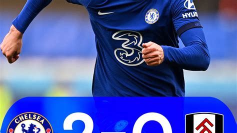 Full Match Chelsea 2 0 Fulham H Premier League Highlights Video