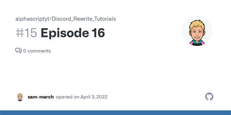 Episode Issue Alphascriptyt Discord Rewrite Tutorials Github
