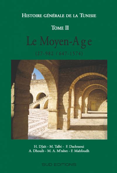 Histoire Générale de la Tunisie TOME II Le Moyen Age 27 982 H