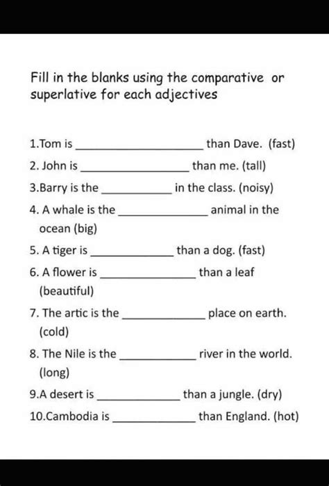 Fill In The Blanks Using Comparative Or Superlative Adjectives And