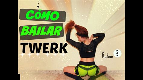 Cómo bailar twerk pasos básicos para tonificar tu cuerpo rutina 3