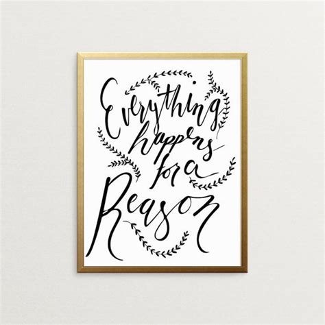 Everything Happen For A Reason Hand Lettered Calligraphy Quote Wall
