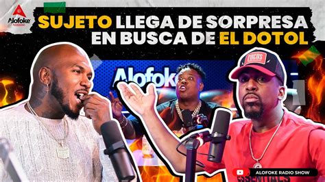 SUJETO LLEGA DE SORPRESA EN BUSCA DE EL DOTOL NASTRA A ALOFOKE RADIO