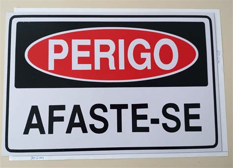Placa Perigo Afaste Se