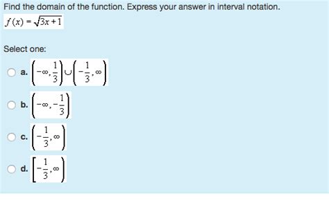 solved find the domain of the function express your answer