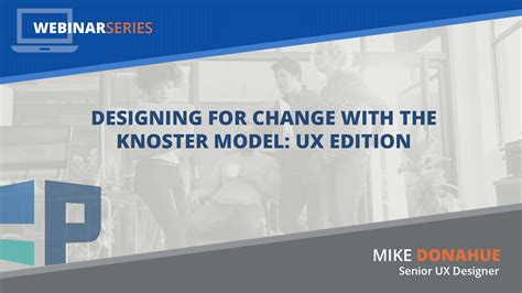 Designing For Change With The Knoster Model Pragmatic Institute