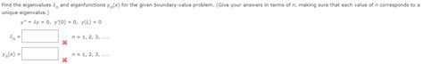solved find the eigenvalues λn and eigenfunctions yn x for