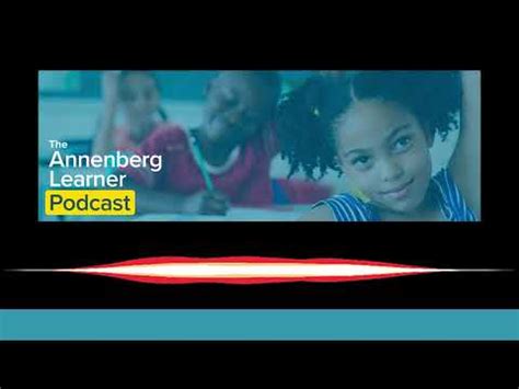 The Annenberg Learner Podcast Discusses The College Corps Fellow