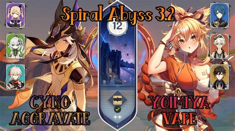 Cyno Aggravate Yoimiya Vape Spiral Abyss 3 2 Floor 12 9