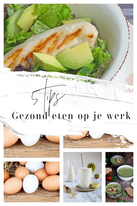 Gezond Eten Op Je Werk 5 Tips ElsaRblog