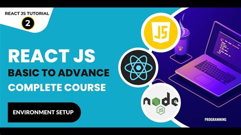 React Tutorial In Hindi 2 React Js Environment Setup React Js Installation React Tutorial