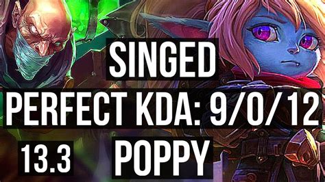 SINGED Vs POPPY TOP 9 0 12 Rank 7 Singed 900 Games Legendary