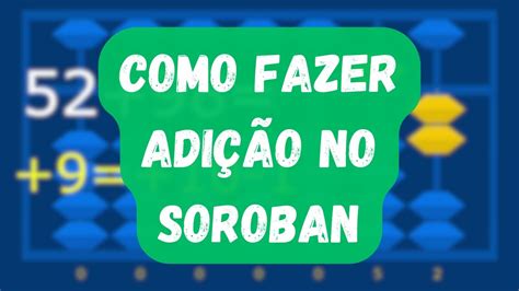 como fazer ADIÇÃO no SOROBAN ábaco japonês YouTube